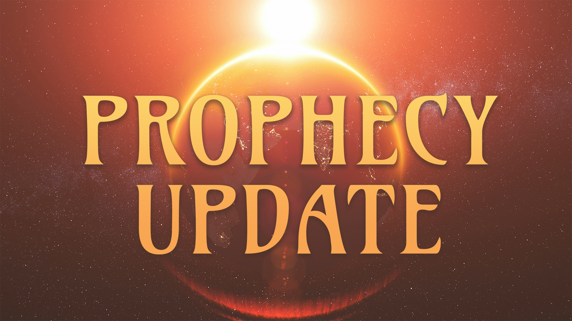 Prophecy Update March 2026 – Calvary Castle Rock